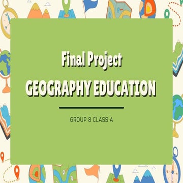 Final project geography education groupp | PDF