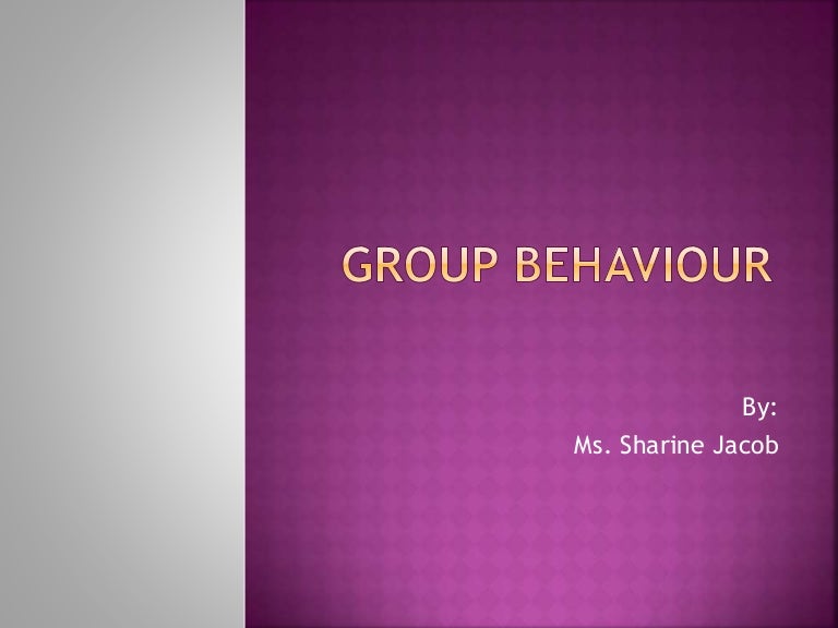 Group Behaviour group-behaviour