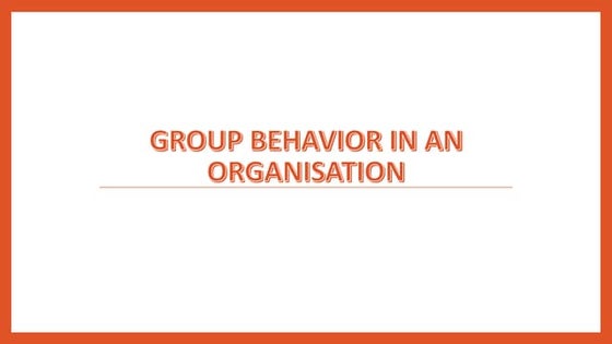 GROUP BEHAVIOUR PPT.pptx