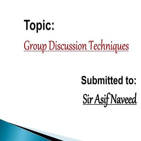 Group Discussion Techniques, Research work | PPTX