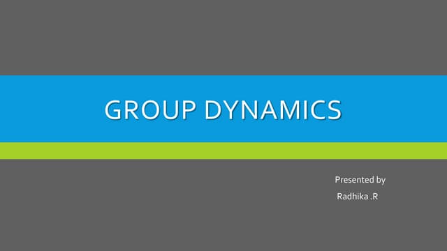 ppt of group dynamics | PPTX