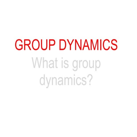 Group dynamics & Communication skill | PPTX
