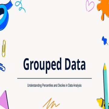 Grouped Data for decile and percentile.pptx
