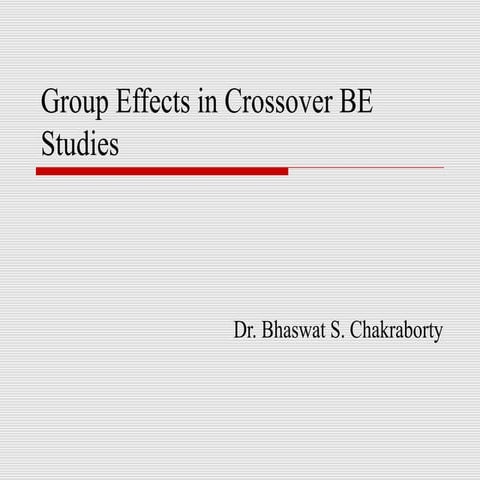 Group effects in crossover BE studies | PPT