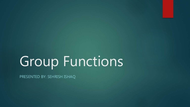 Group functions