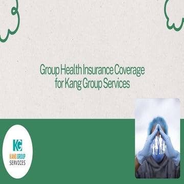 Group Health Insurance Coverage in Dallas – Kang Group Services | PPTX