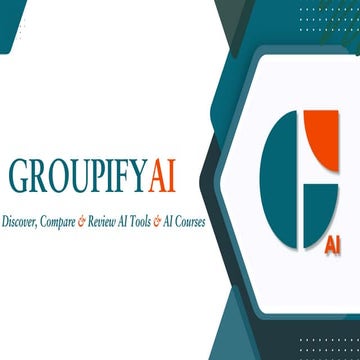 Explore & Compare: Top AI Tools & Courses with GroupifyAI | PDF