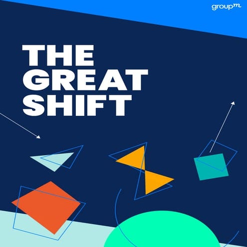 GroupM The Great Shift 2020 | PDF