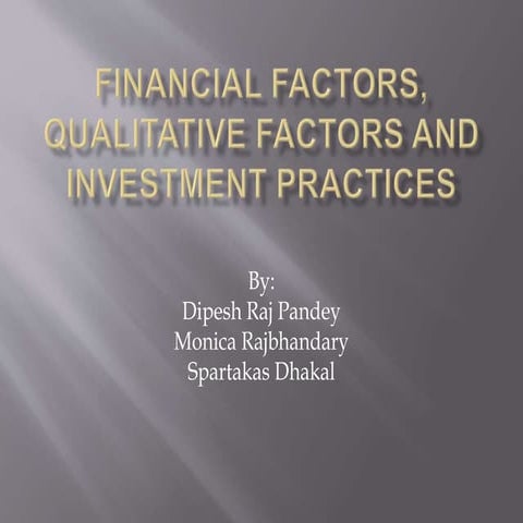 Financial Factors, Qualitative Factors and Investment Practices | PPT