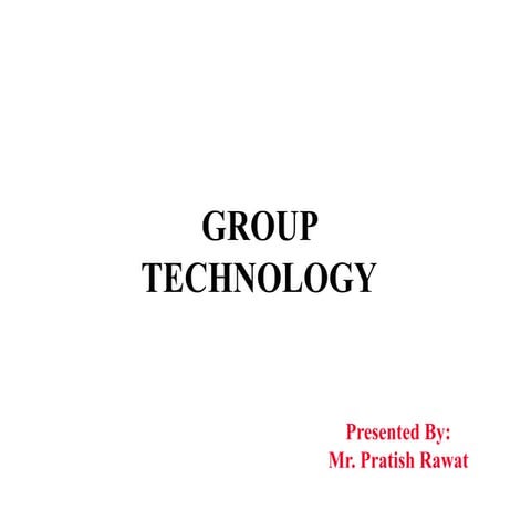 Group Technology | PPT