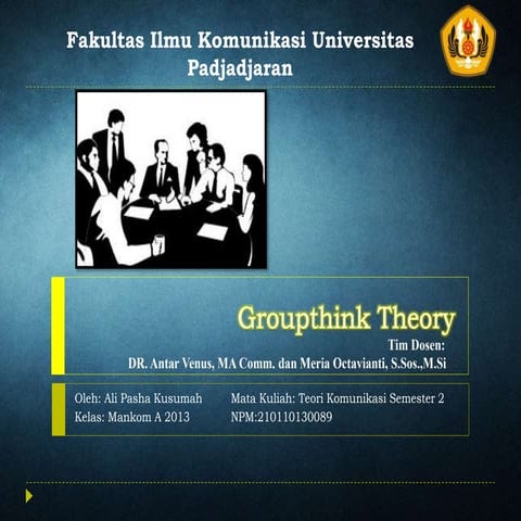 Groupthink theory | PPTX
