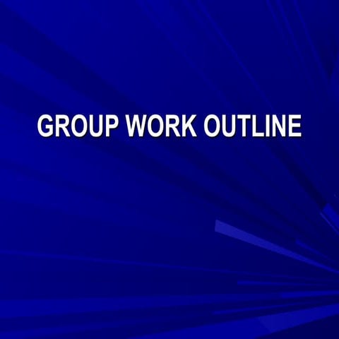 Group work outline | PPT