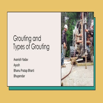 Grouting and Types of Grouting and how the grouting works | PPTX