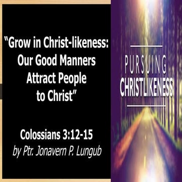 Grow in Christlikeness | PPTX