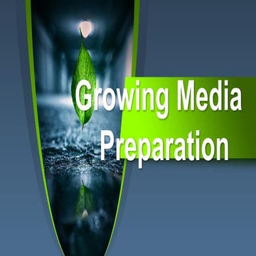 GROWING MEDIA PREPARATION (HORTICULTURE 10) | PPTX