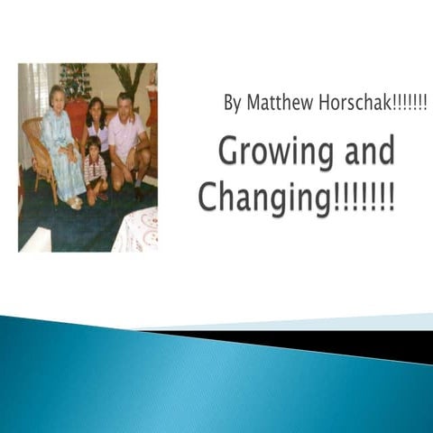Growing and changing | PPTX
