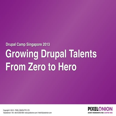 Growing Drupal Talents from Zero to Hero | PDF | Web Development | Internet