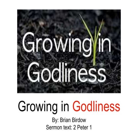 Growing in Godliness (2 Peter 1) | PPTX