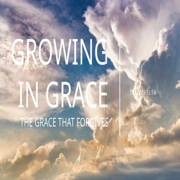 GROWING IN GRACE.pptx please be careful s | PPTX