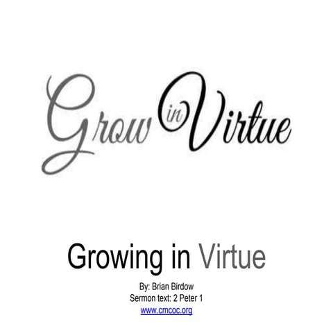 Growing in virtue (2 Peter 1) | PPTX | Christianity | Religion ...