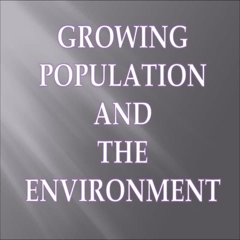Growing Population And The Environment | PPT