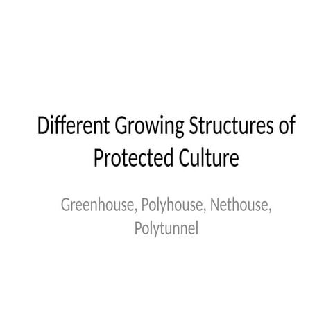 Growing_Structures_Protected_Culture.pptx
