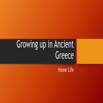 Growing up in ancient greece | PPTX