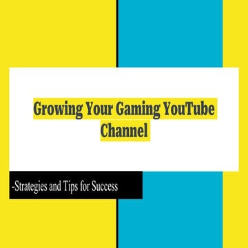 Growing Your Gaming YouTube Channel (1).pptx