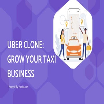 Grow Taxi Business with Uber Clone App.pptx