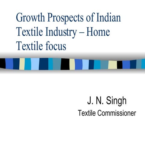 Growth Prospects Of Indian Textile Industry – Home Textile Focus ...