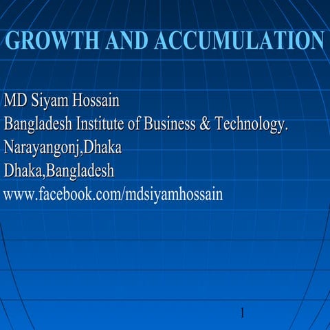 Growth And Accumulation | PPT