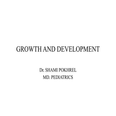 assessment of growth and development in children | PPTX