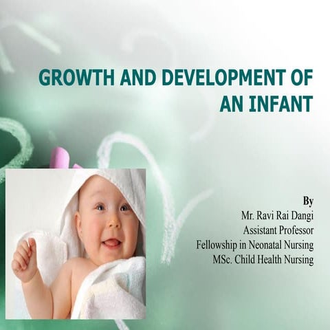 Growth and development of infant ppt | PPTX