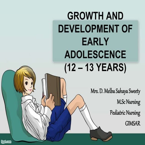 Growth and development of early adolescence | PPT