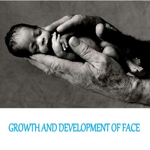 Growth and development of face | PPTX