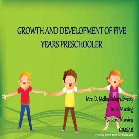 Growth and development of five year preschoolers | PPTX