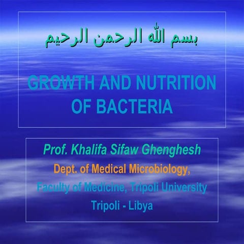 Growth and Nutrition of Bacteria | PPT