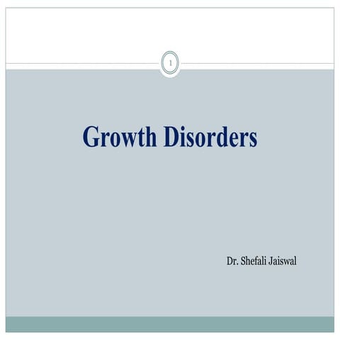 Growth disorder | PPTX
