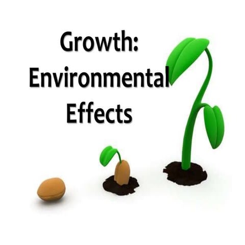 Growth enviromental effects | PPT