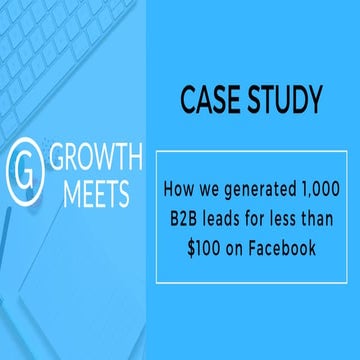 Growth hacking facebook ads case study | PPT