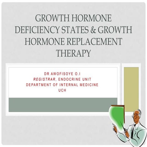 Growth hormone deficiency states and growth hormone replacement therapy ...