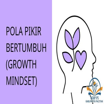 Presentasi_Growth_Mindset pola pikir bertumbuh secara umum | PPT