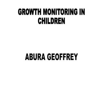 GROWTH MONITORING IN CHILDREN power point | PPTX