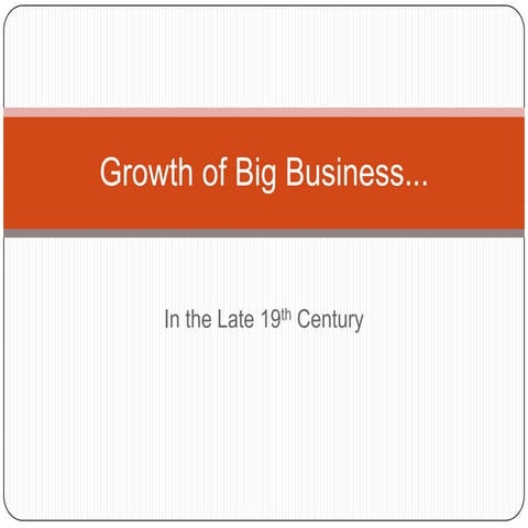 Growth of big business(3) | PPTX