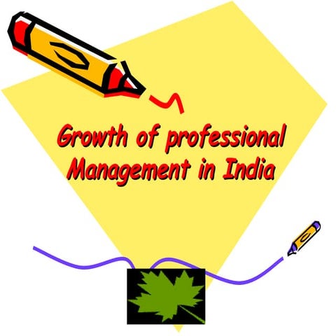 Growth of professional management in india | PPS
