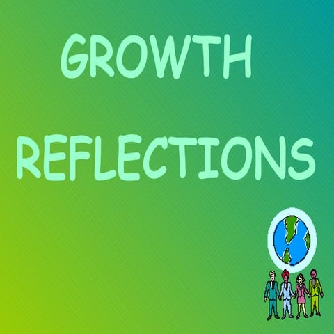 Growth Reflections | PPT