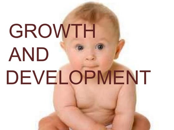 GROWTH AND DEVELOPMENT | PPT