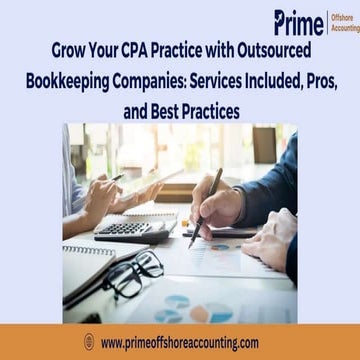 Boost Your CPA Practice with Outsourced Bookkeeping Company | PPT