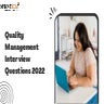 QUALITY MANAGEMENT INTERVIEW QUESTIONS 2022 | PDF