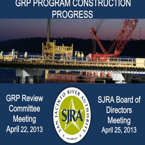 GRP Program Construction Progress April 2013 | PPT
